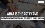 What Is the ACT Exam? A Guide for International Students (2025)